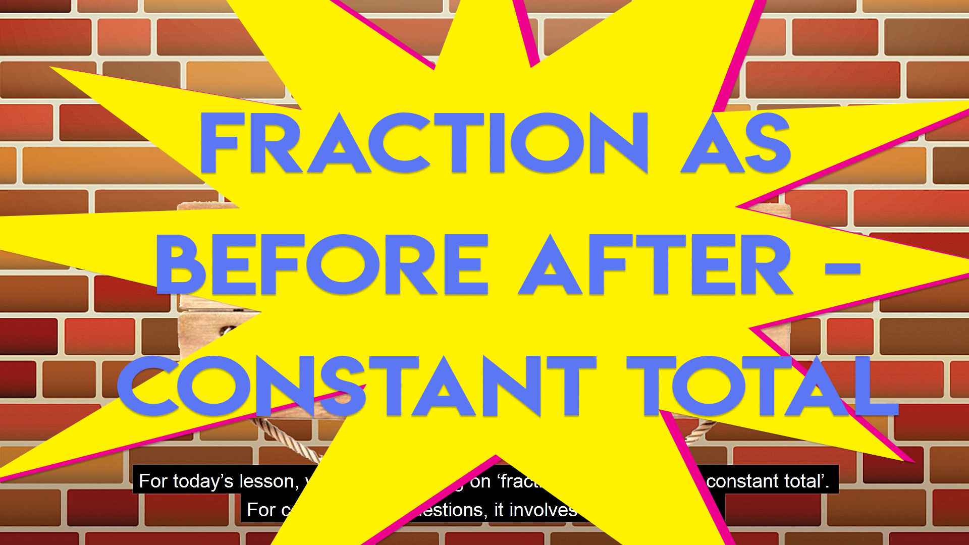 P5(S)/P6(S) – Before-after: Constant Total (Fractions) – Cognitive ... P5(S)/P6(S) – Before-after: Constant Total (Fractions) – Cognitive ...